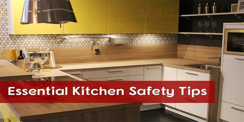 Essential Kitchen Safety Tips - How To Avoid Accident