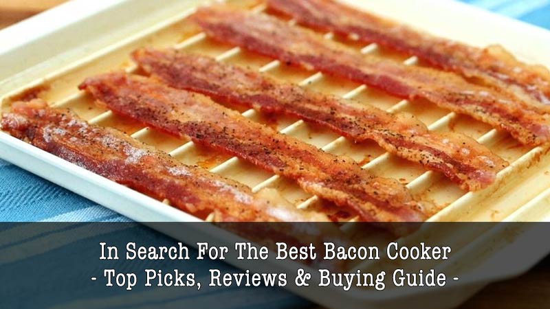 Best Microwave Bacon Cookers To Buy Online 2023 - Kitchen Gadgetful